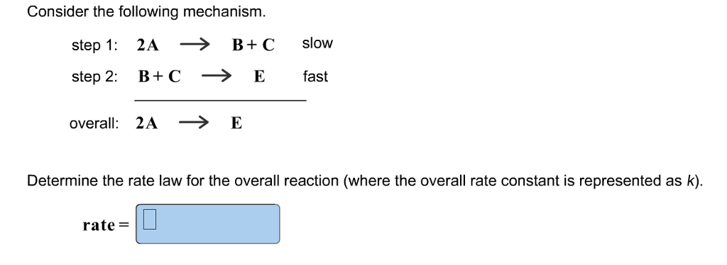 Solved Consider the following mechanism. step 1: 2A | Chegg.com Solved Consider the following mechanism. step 1: 2A | Chegg.com