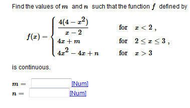 Solved Find the values of m and n such that the function f | Chegg.com