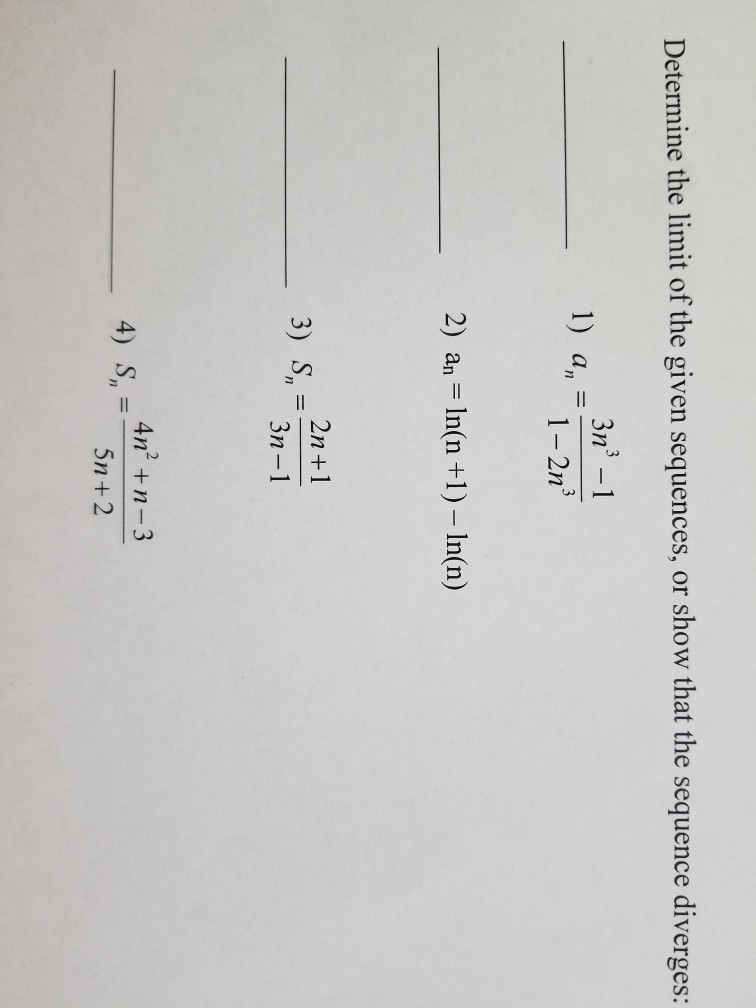Solved Determine the limit of the given sequences, or show | Chegg.com