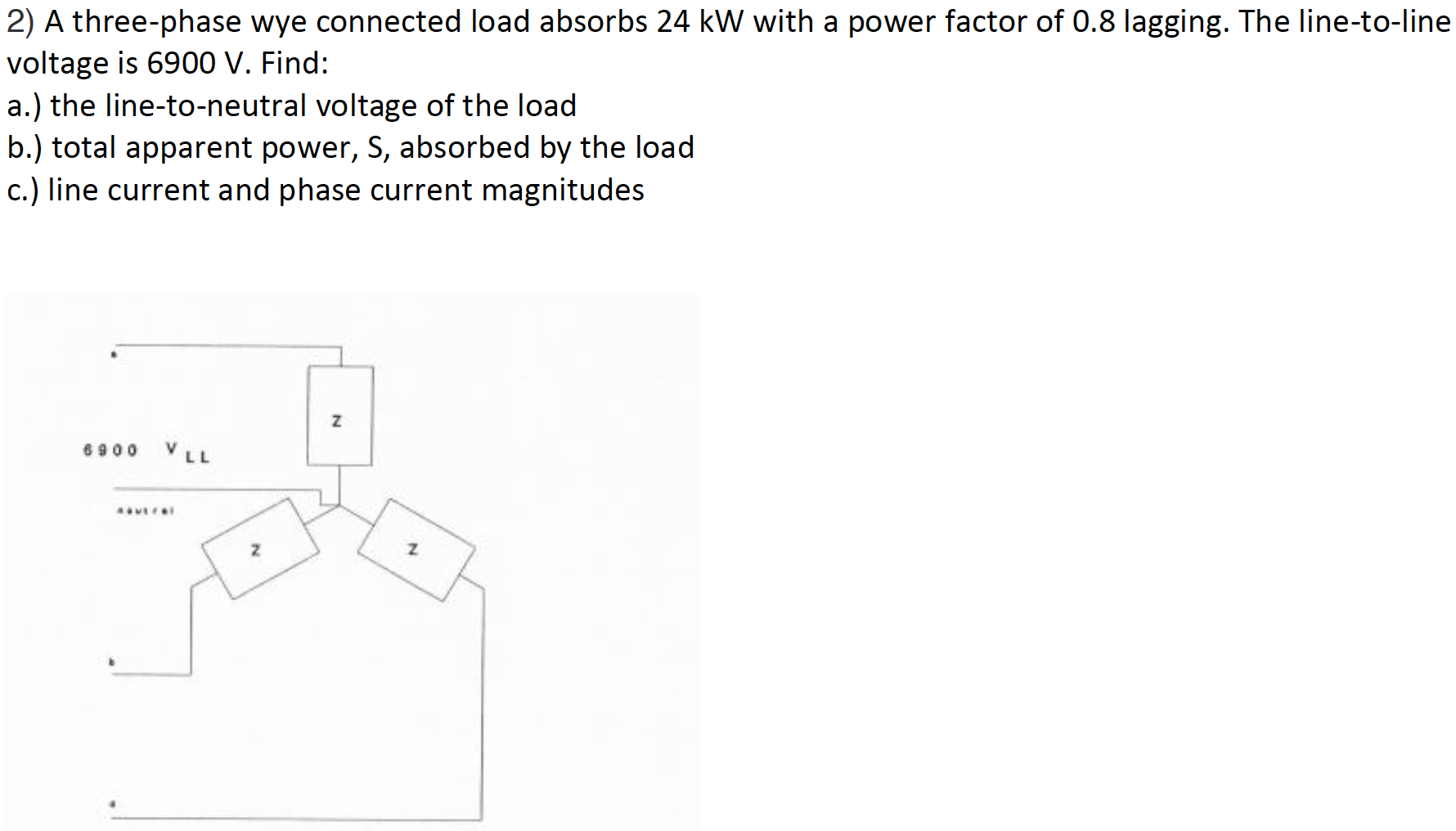 Solved A three-phase wye connected load absorbs 24 kW with a | Chegg.com