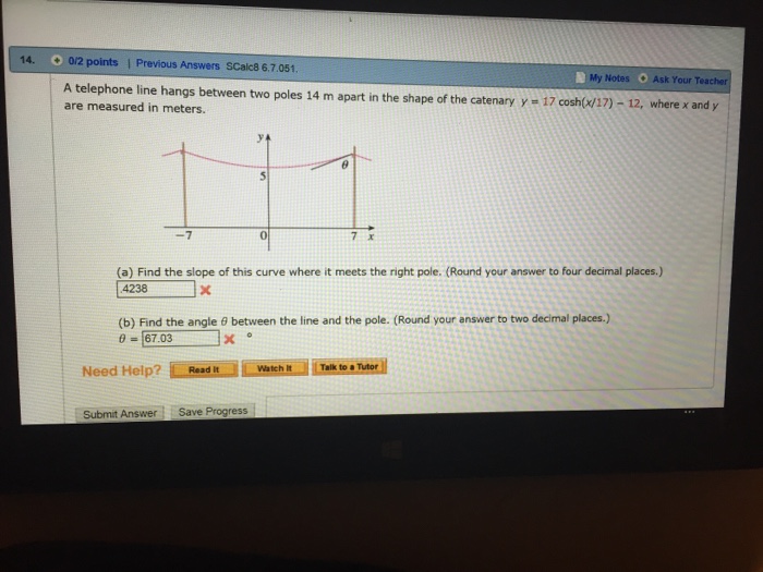 Solved A telephone line hangs between two poles 14 m apart | Chegg.com