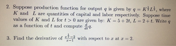 Solved Suppose production function for output q is given by | Chegg.com