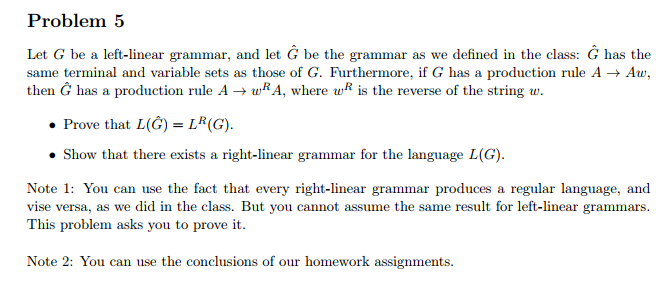 Solved Problem 5 Let G be a left-linear grammar, and let G | Chegg.com