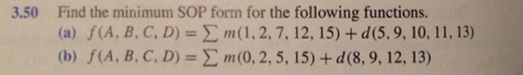 Solved 3.50 Find the minimum SOP form for the following | Chegg.com
