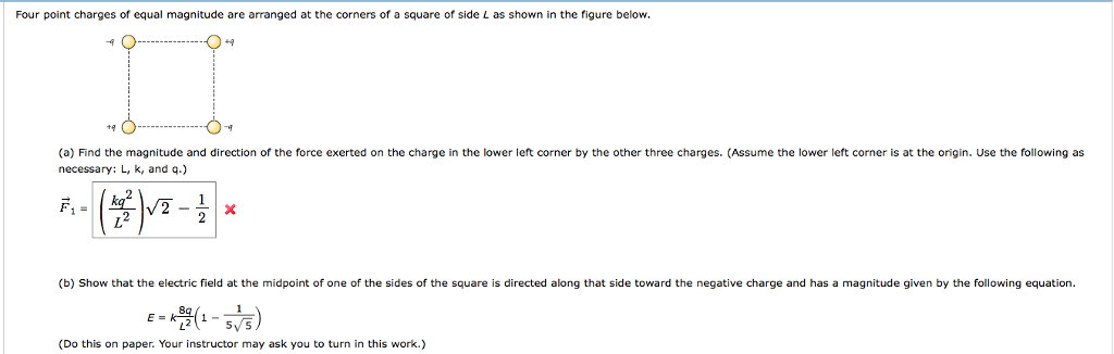 Solved Four point charges of equal magnitude are arranged at | Chegg.com