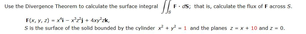 Solved Use The Divergence Theorem To Calculate The Surface