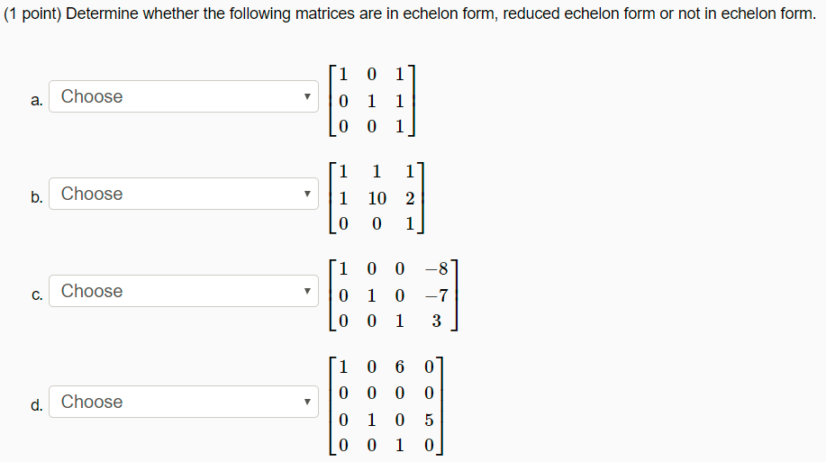 (1 point) Determine whether the following matrices | Chegg.com