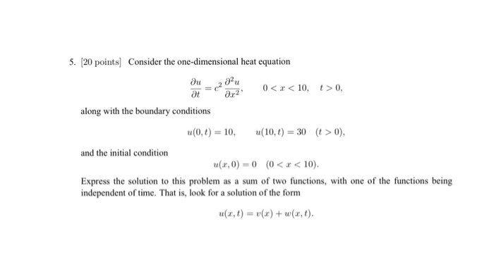 Solved Consider the one-dimensional heat equation u / t = | Chegg.com