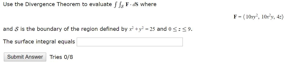 Solved Use the Divergence Theorem to evaluate f fs F. ds | Chegg.com