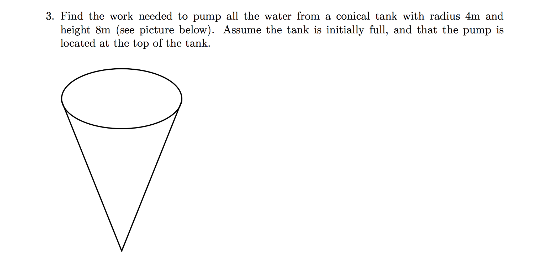 Solved Find the work needed to pump all the water from a | Chegg.com