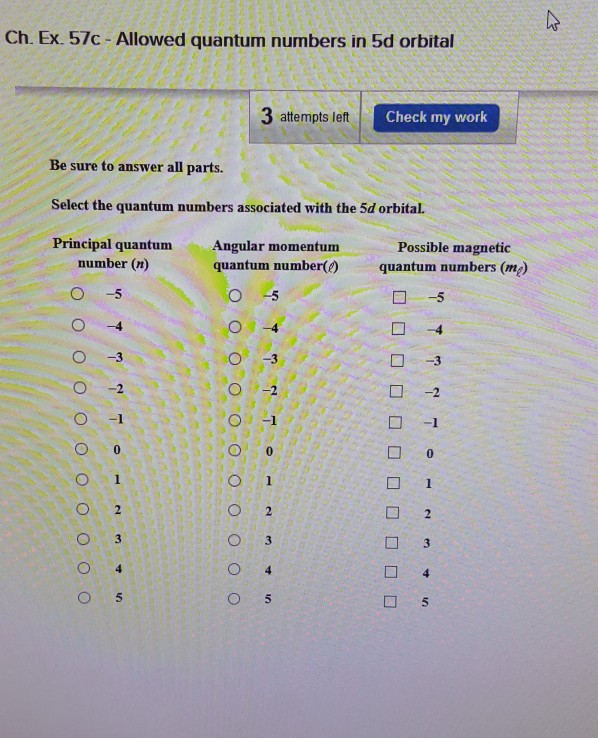 Solved Ch. Ex. 57c-Allowed quantum numbers in 5d orbital 3 | Chegg.com