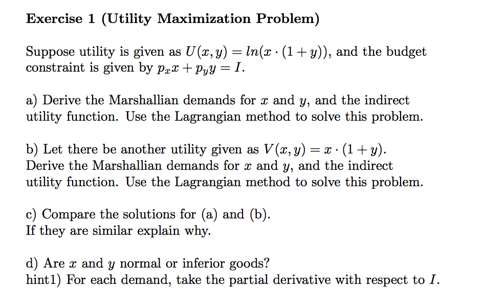 Solved Suppose utility is given as U(x, y) = ln(x middot (1 | Chegg.com