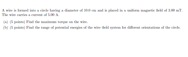 Solved A wire is formed into a circle having a diameter of | Chegg.com