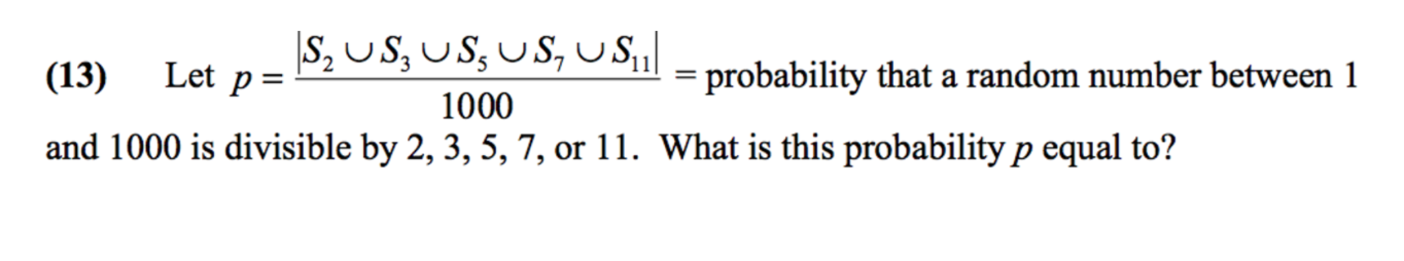 Solved Let p = |S_2 union S_3 union S_5 union S_7 union | Chegg.com