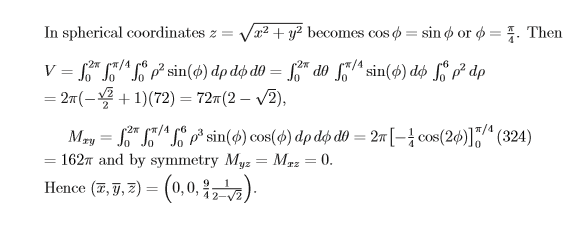 Solved Use cylindrical or spherical coordinates, whichever | Chegg.com