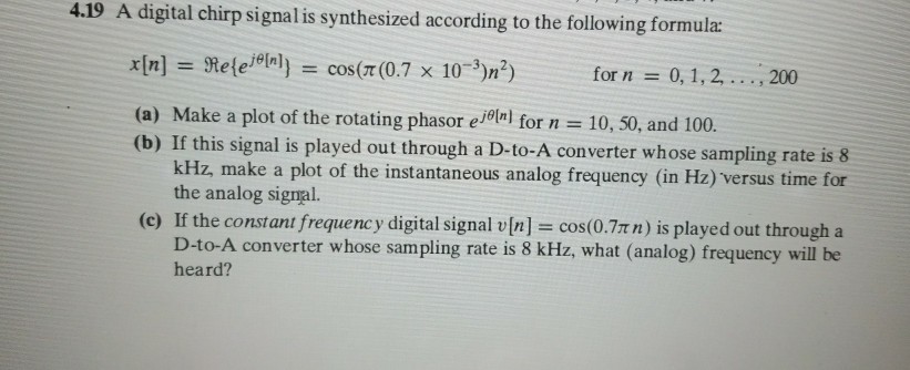 Solved 4.19 A digital chirp signal is synthesized according | Chegg.com Solved 4.19 A digital chirp signal is synthesized according | Chegg.com