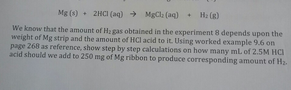 Solved Mg(s) + 2HCl (aq) → MgCl2 (aq) H2 (g) + now that the | Chegg.com