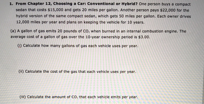 Solved 1. From Chapter 12, choosing a car: Conventional or | Chegg.com