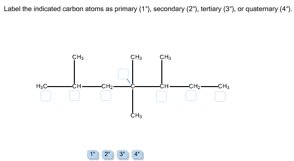 Solved Label the indicated carbon atoms as primary (1 degree | Chegg.com