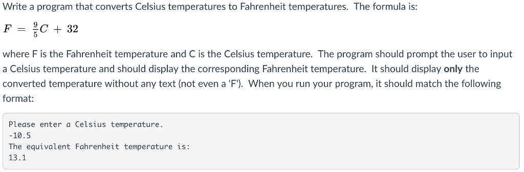 Solved Write a program that converts Celsius temperatures to | Chegg.com