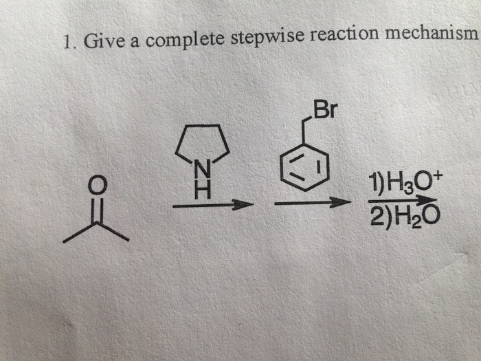 Solved Give the complete reaction mechanism. Show the | Chegg.com
