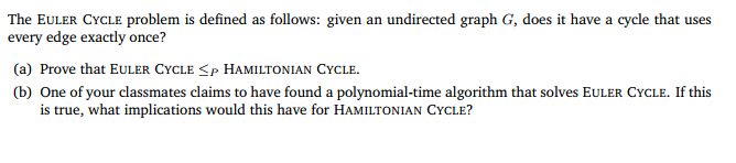 The Euler Cycle problem is defined as follows: given | Chegg.com