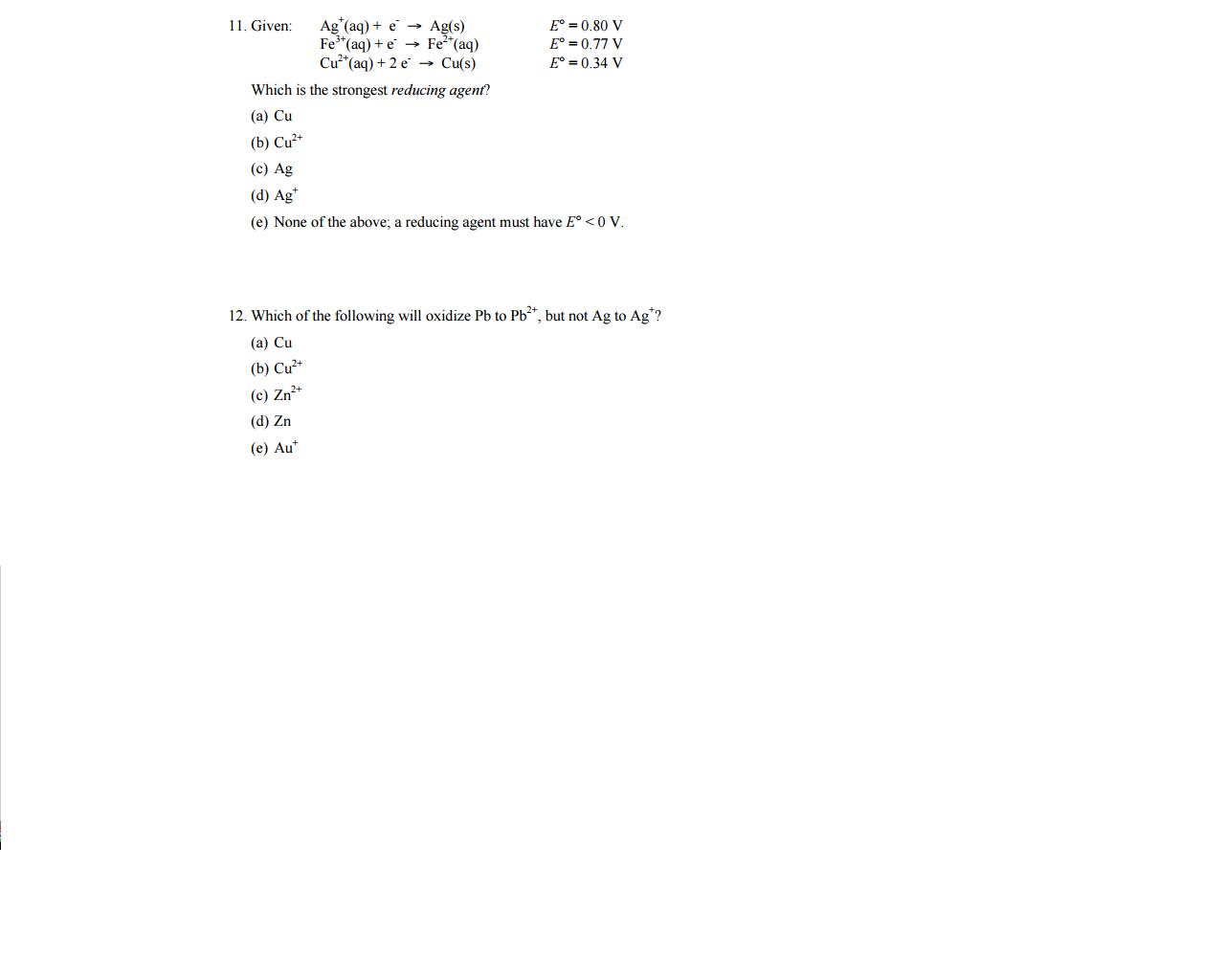 Solved Which Is The Strongest Reducing Agent 12 Which Of Chegg solved-which-is-the-strongest-reducing-agent-12-which-of-chegg