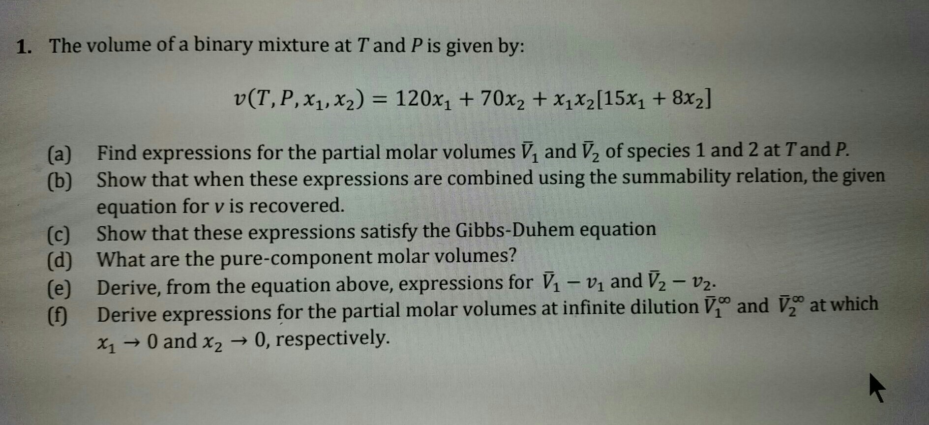 Solved 1 The Volume Of A Binary Mixture At T And P Is Given 3919