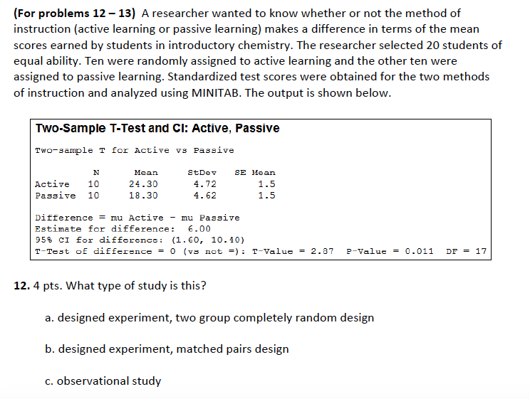 Solved (For problems 12 13) A researcher wanted to know | Chegg.com