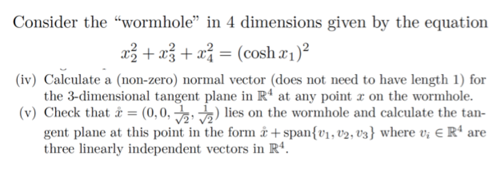 Solved Consider the "wormhole" in 4 dimensions given by the | Chegg.com