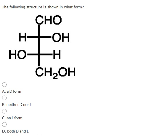 Solved The following structure is shown in what form? A. a | Chegg.com
