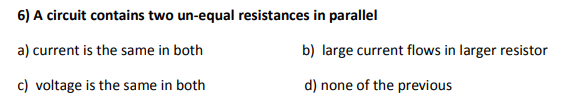 Solved 6) A circuit contains two un-equal resistances in | Chegg.com