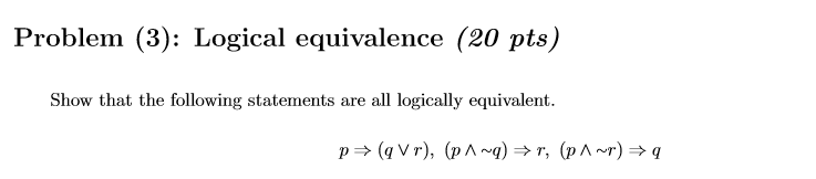 Solved Logical equivalence: Show that the following | Chegg.com