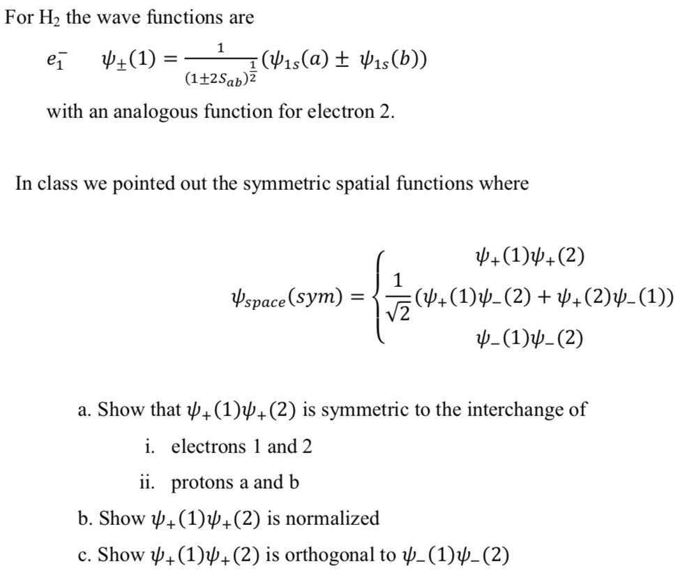 Solved For H2 The Wave Functions Are 1±25ab 2 With An