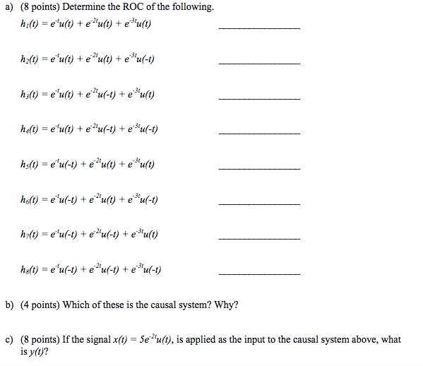 Solved a) (8 points) Determine the ROC of the following. b) | Chegg.com