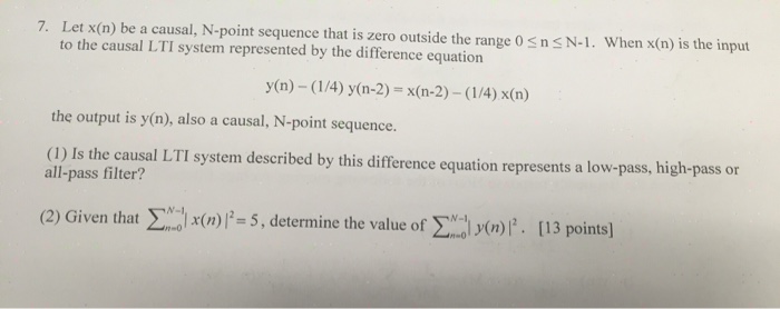Solved Let x(n) be a causal, N-point sequence that is zero | Chegg.com