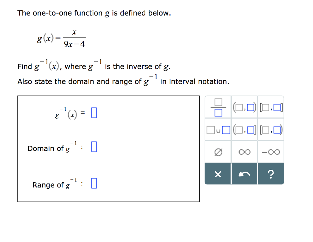 Solved The one-to-one function g is defined below g(x)= 9x-4 | Chegg.com