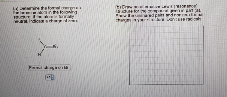 Solved (a) Determine the formal charge on the bromine atom | Chegg.com