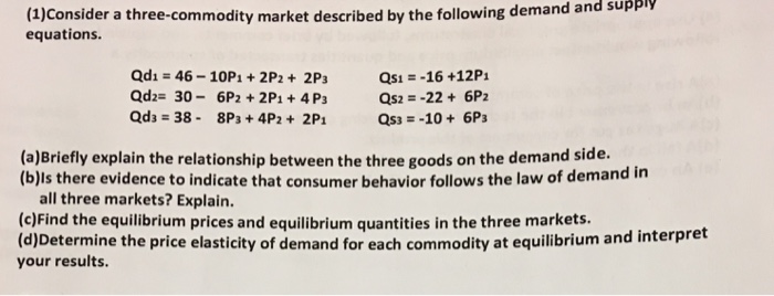Solved Consider a three-commodity market described by the | Chegg.com