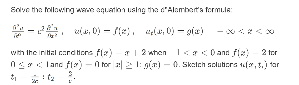 Solved Solve the following wave equation using the | Chegg.com