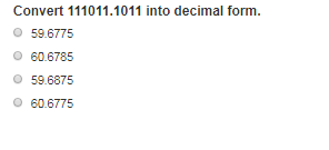 Solved Convert 111011.1011 into decimal form. 059.6775 0 | Chegg.com