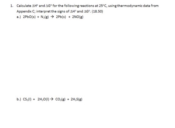 Solved Calculate delta H degree and Delta G degree following | Chegg.com