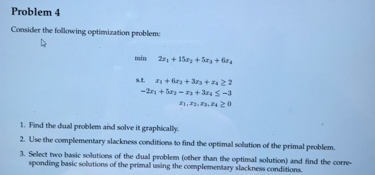 Solved Problem 4 Consider the following optimization | Chegg.com