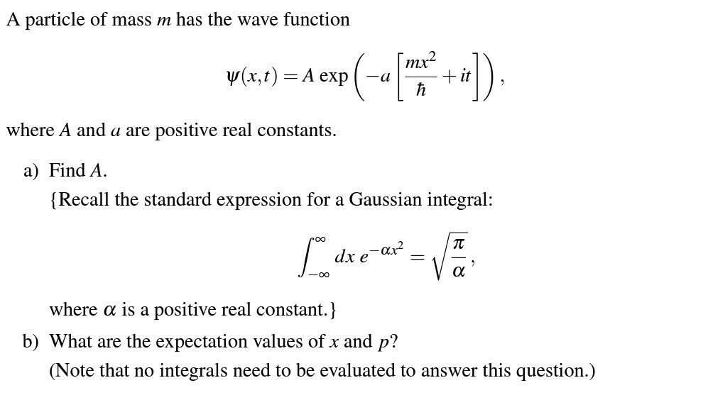 Solved A particle of mass m has the wave function x, t) =A | Chegg.com
