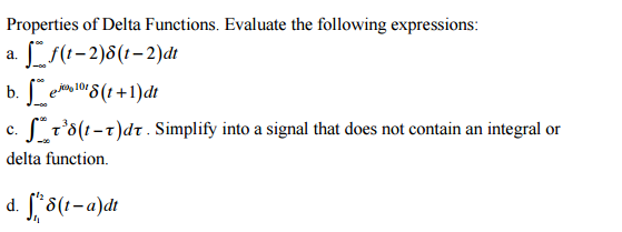 Solved Properties of Delta Functions. Evaluate the | Chegg.com
