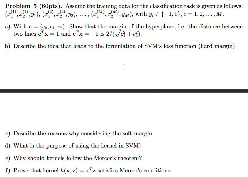 Solved Problem 5 (60pts). Assume the training data for the | Chegg.com