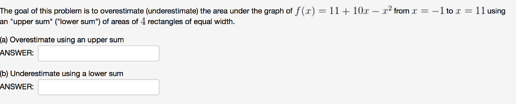 Solved The goal of this problem is to overestimate | Chegg.com