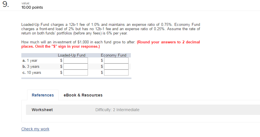 Solved Loaded-Up Fund charges a 12b-1 fee of 1.0% and | Chegg.com