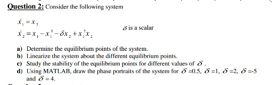 Solved Question 2: Consider the following system s is a | Chegg.com