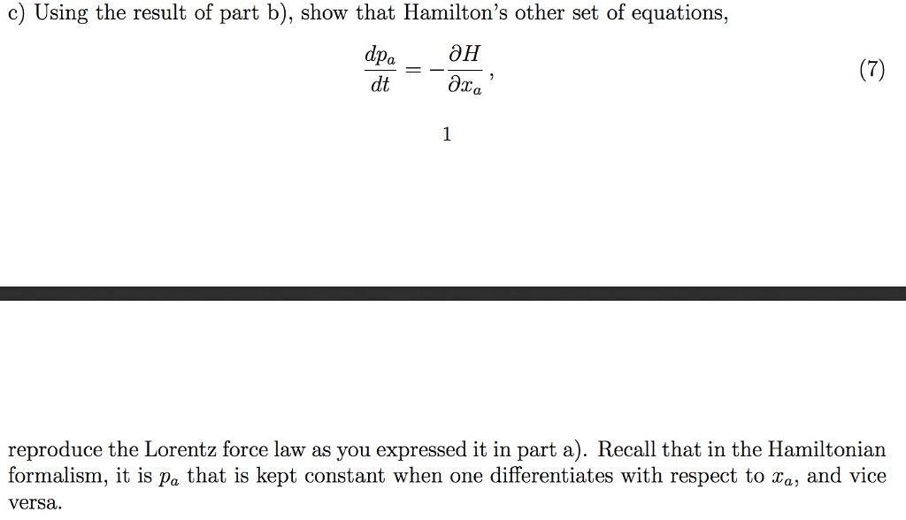 Solved a) Show that the Lorentz force law can be written aS | Chegg.com
